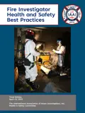 Fire Investigator Health and Safety Best Practices | firearson.com